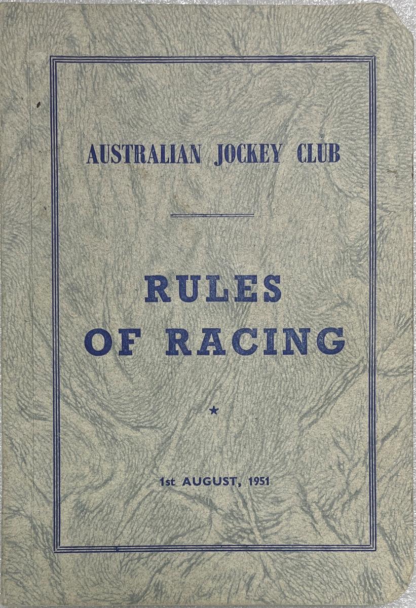 Book; Australian Jockey Club, Rules of Racing, 1 August, 1951 ...